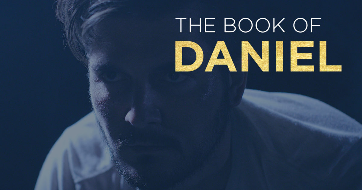 The Book of Daniel – Focused Background