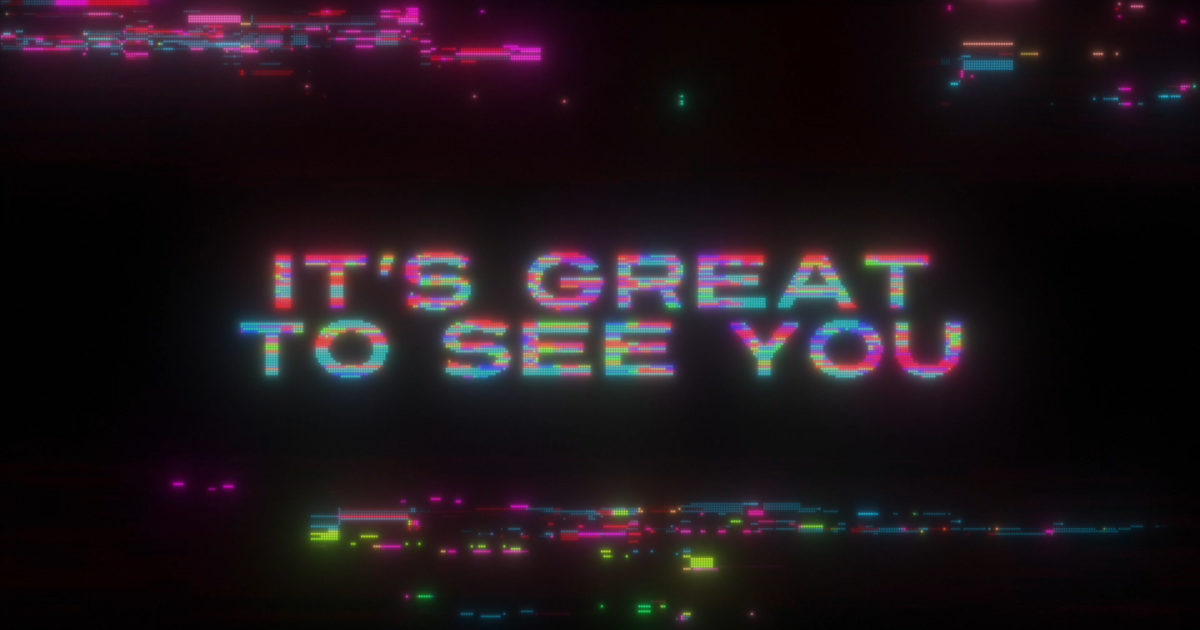 LED Glitch Welcome Great To See You Still Background