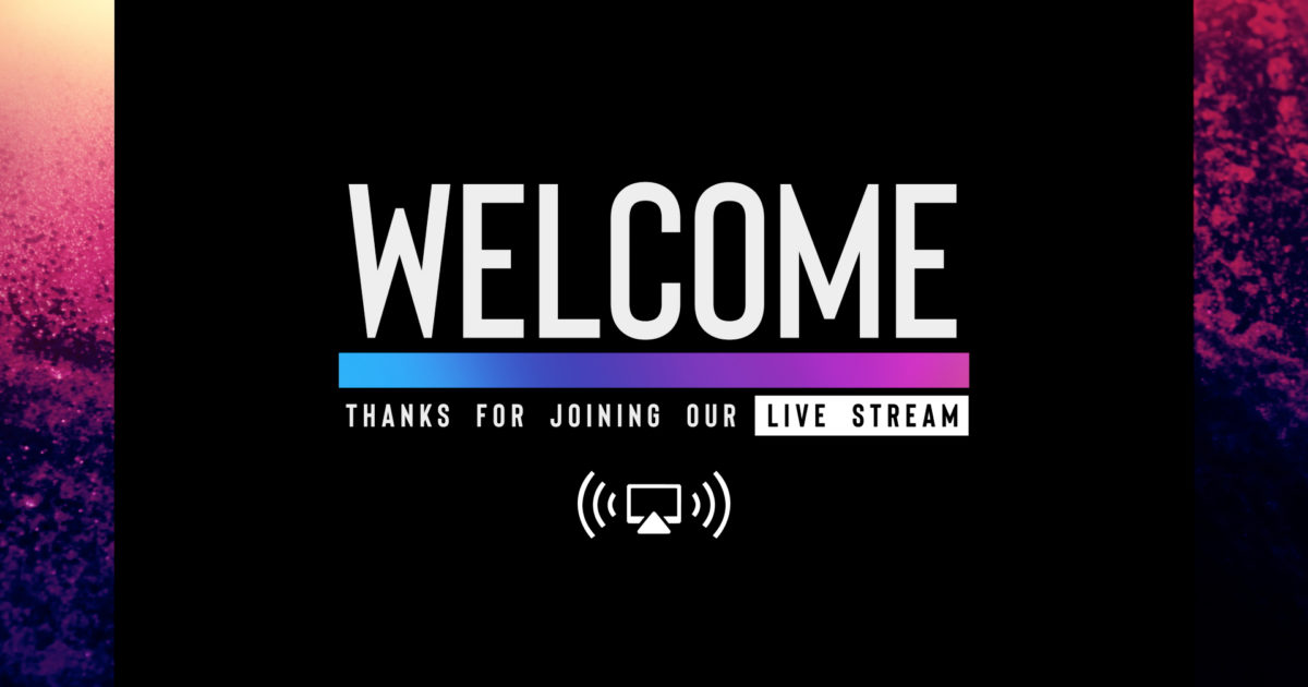 Live Stream Vol 1 Welcome 2 Still Background