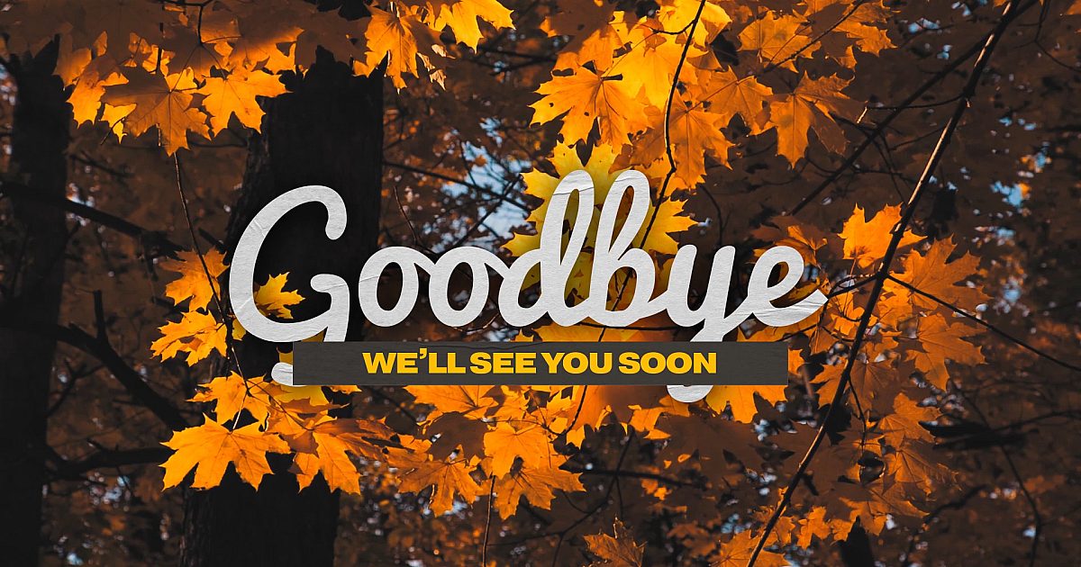 Moving Fall Goodbye Graphic | Still Background
