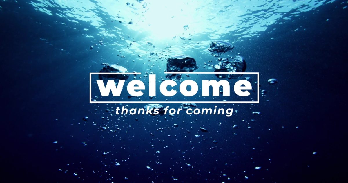 Underwater Welcome Still | Still Background